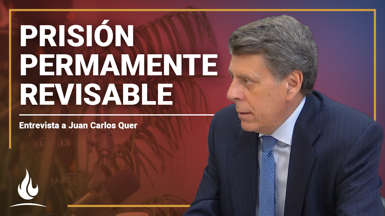 Prisión permanente revisable: entrevista a Juan Carlos Quer