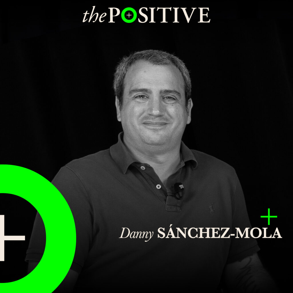 Podcast | Danny Sánchez-Mola en The Positive