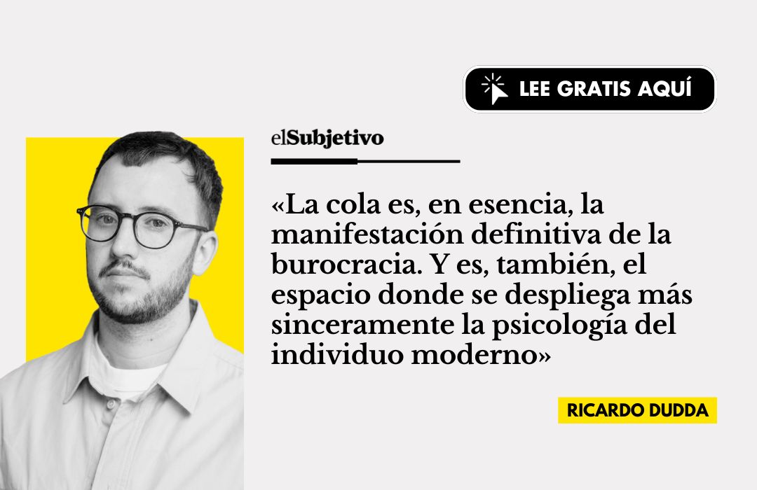 Teoría y práctica de hacer cola, por Ricardo Dudda
