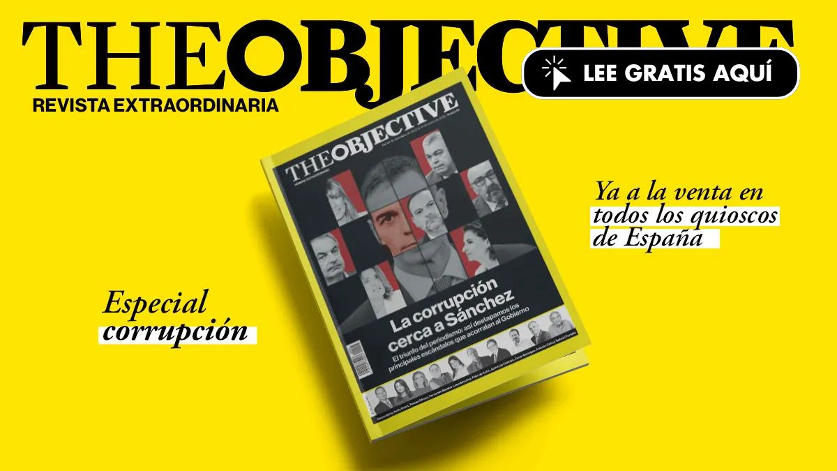 THE OBJECTIVE lanza una revista especial sobre corrupción con sus ...